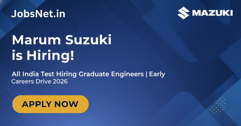 Maruti Suzuki Early Careers Drive 2026 - All India Test Hiring Graduate ...